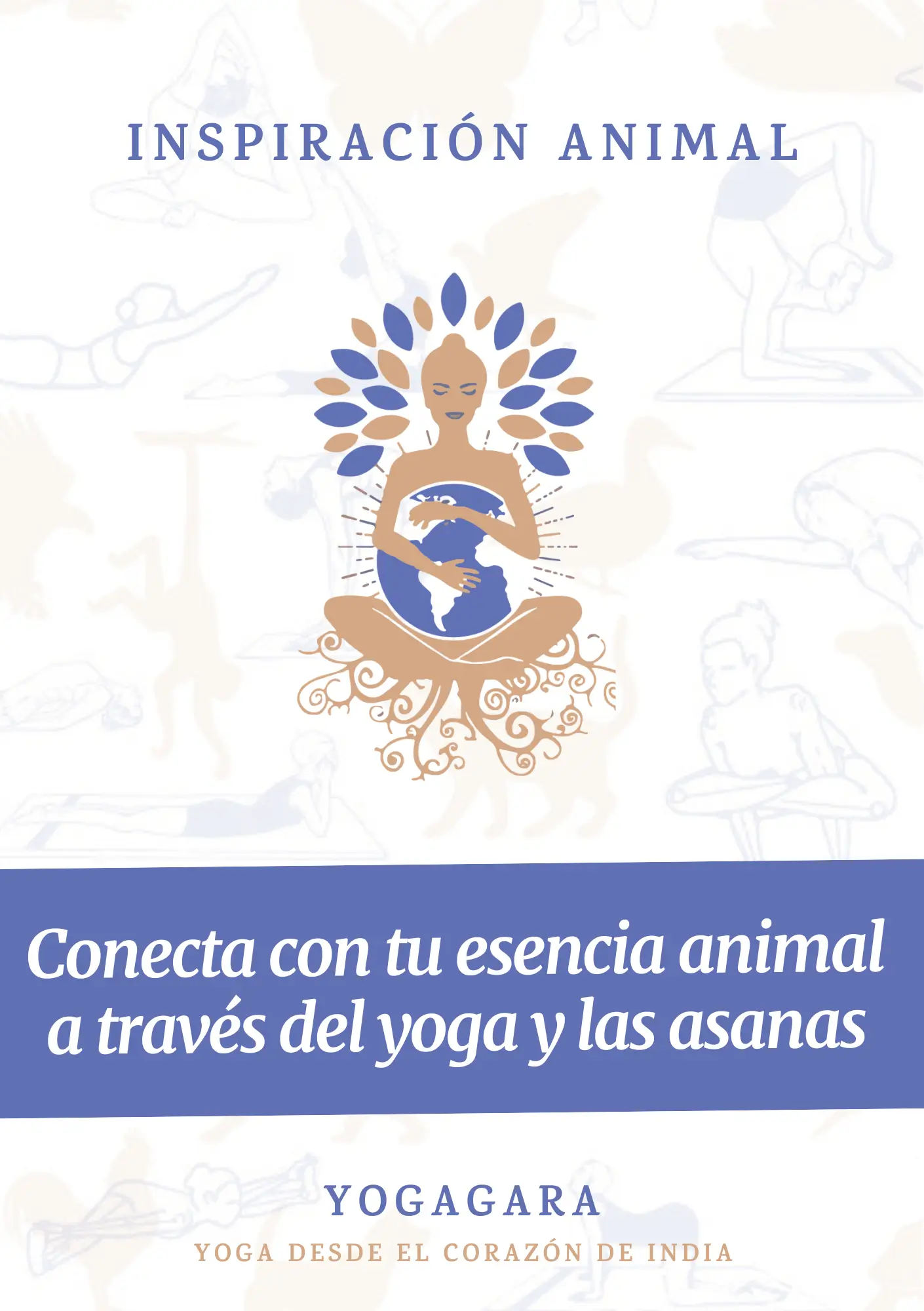 Yoga, Asanas y poder animal – YOGAGARA